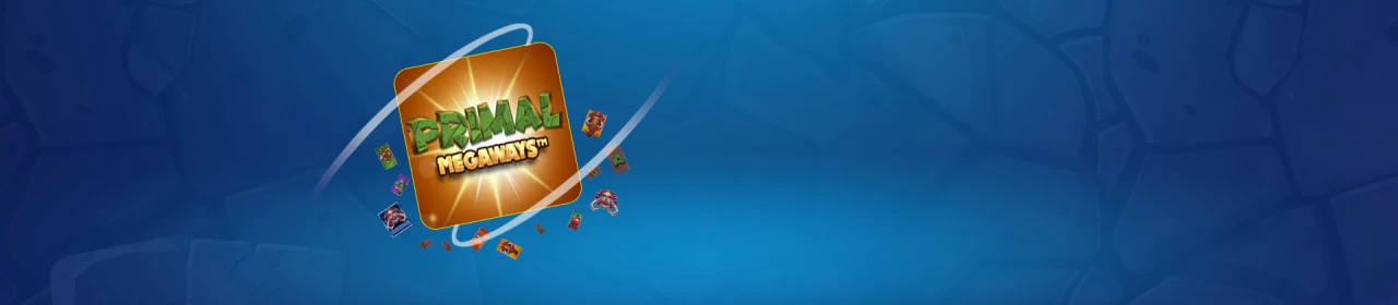 Primal Megaways Slot | Play At Gala Bingo